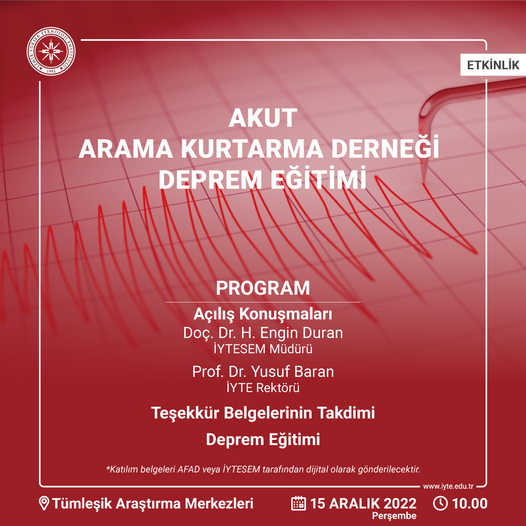 AKUT Arama Kurtarma Derneği Deprem Eğitimi - İzmir Yüksek Teknoloji ...