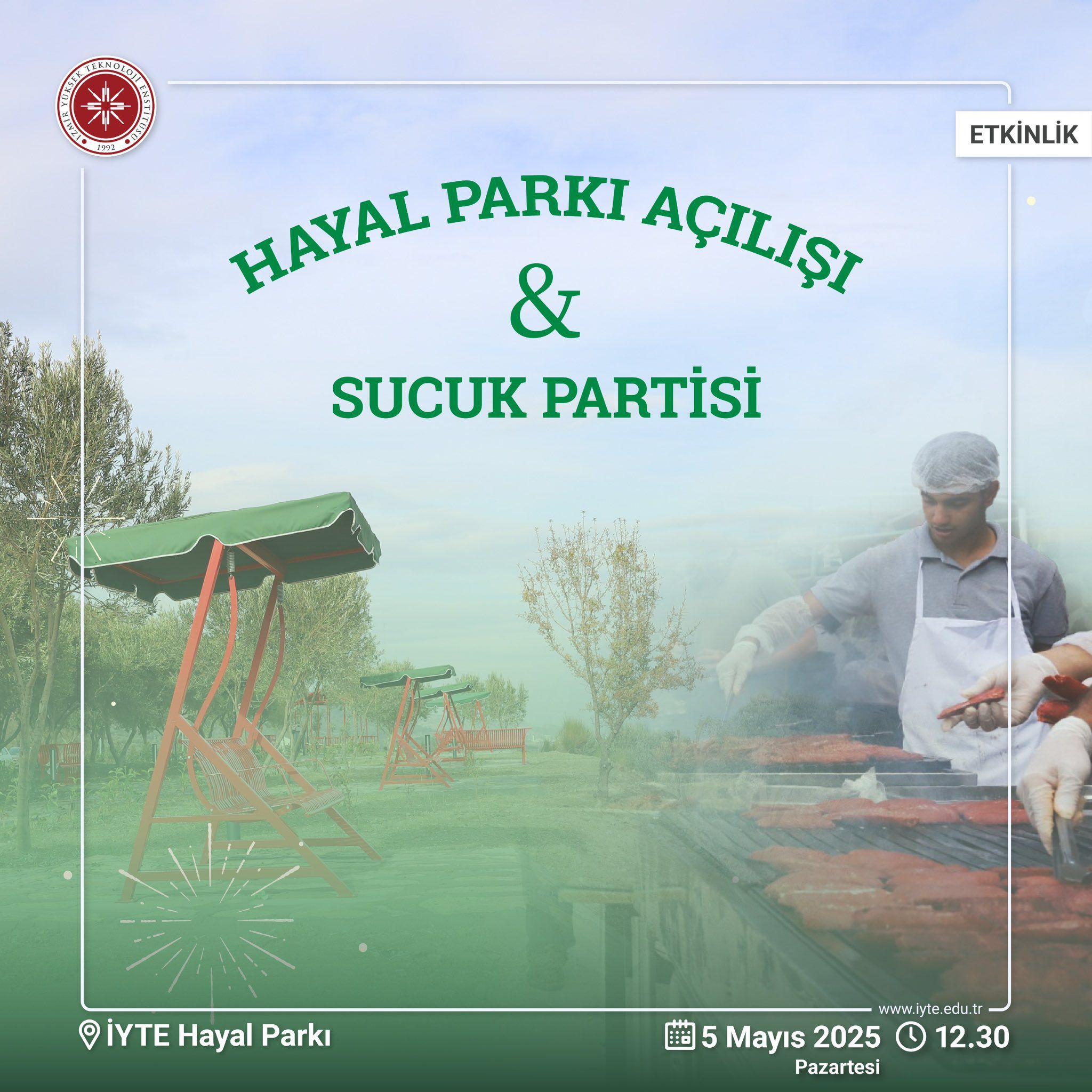 Hayal Parkı Açılışı & Sucuk Partisi - İzmir Yüksek Teknoloji Enstitüsü